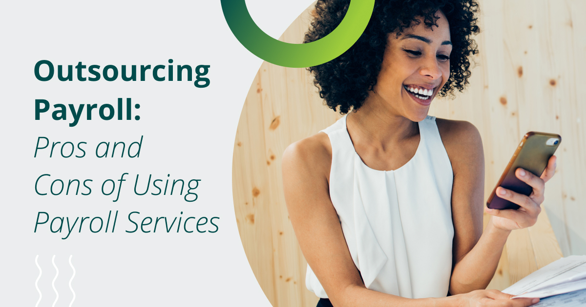 Outsourcing Payroll: Pros and Cons of Payroll Services